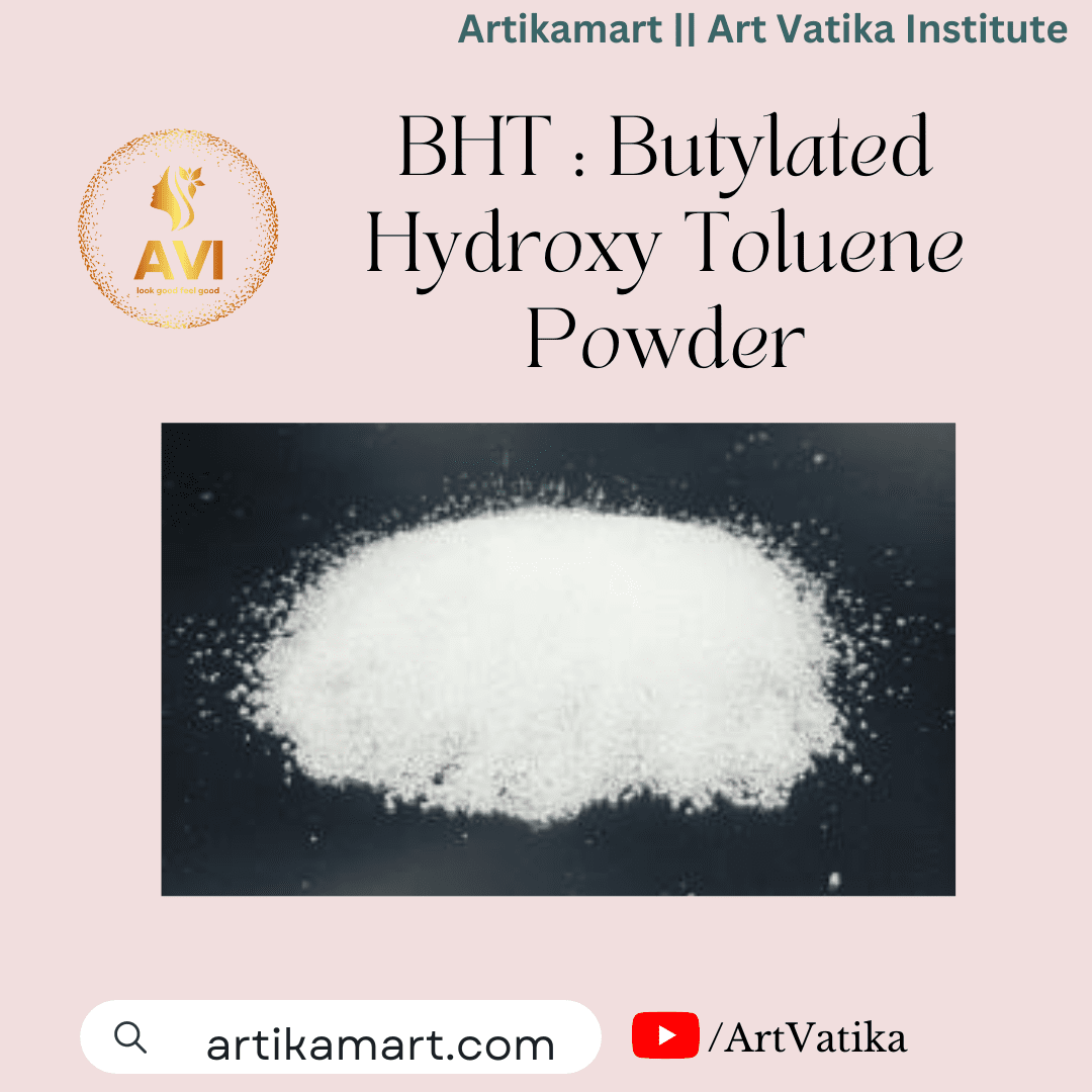 BHT (Butylated Hydroxytoluene): High-Purity Powder Stabilizer for ...